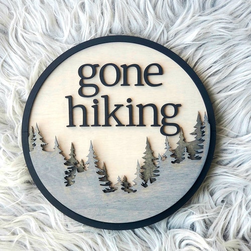 Gone Hiking Wood Sign Adventure Decor Cabin Decor Hiking - Etsy