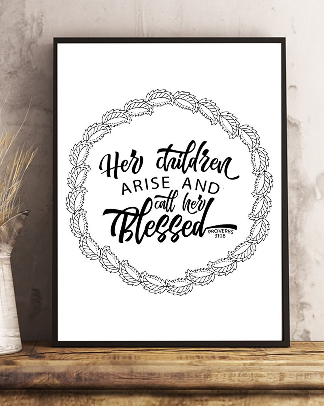 Proverbs 31:28, Her Children Arise and Call Her Blessed, Printable ...