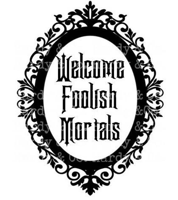 Welcome Foolish Mortals JPG PNG - Etsy