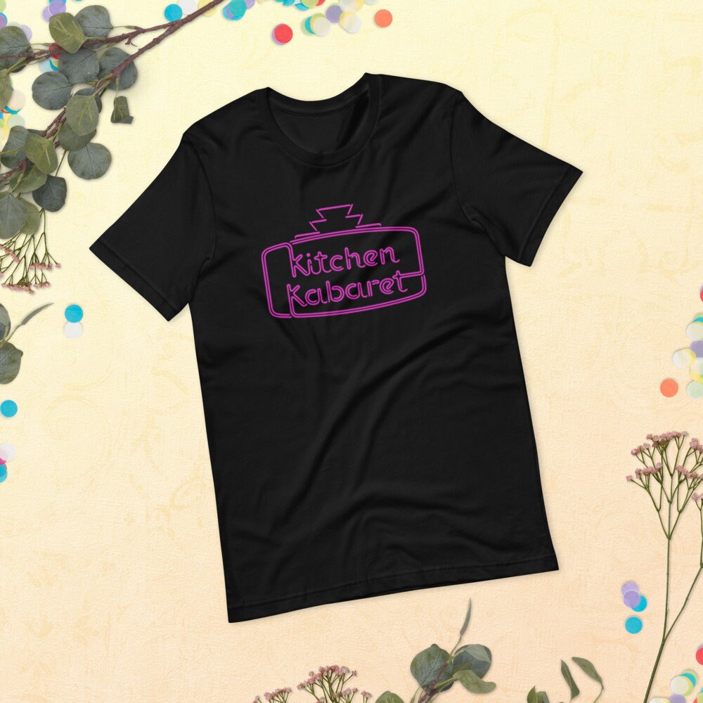 Kitchen Kabaret Retro Neon Marquee Sign Unisex Shirt the | Etsy