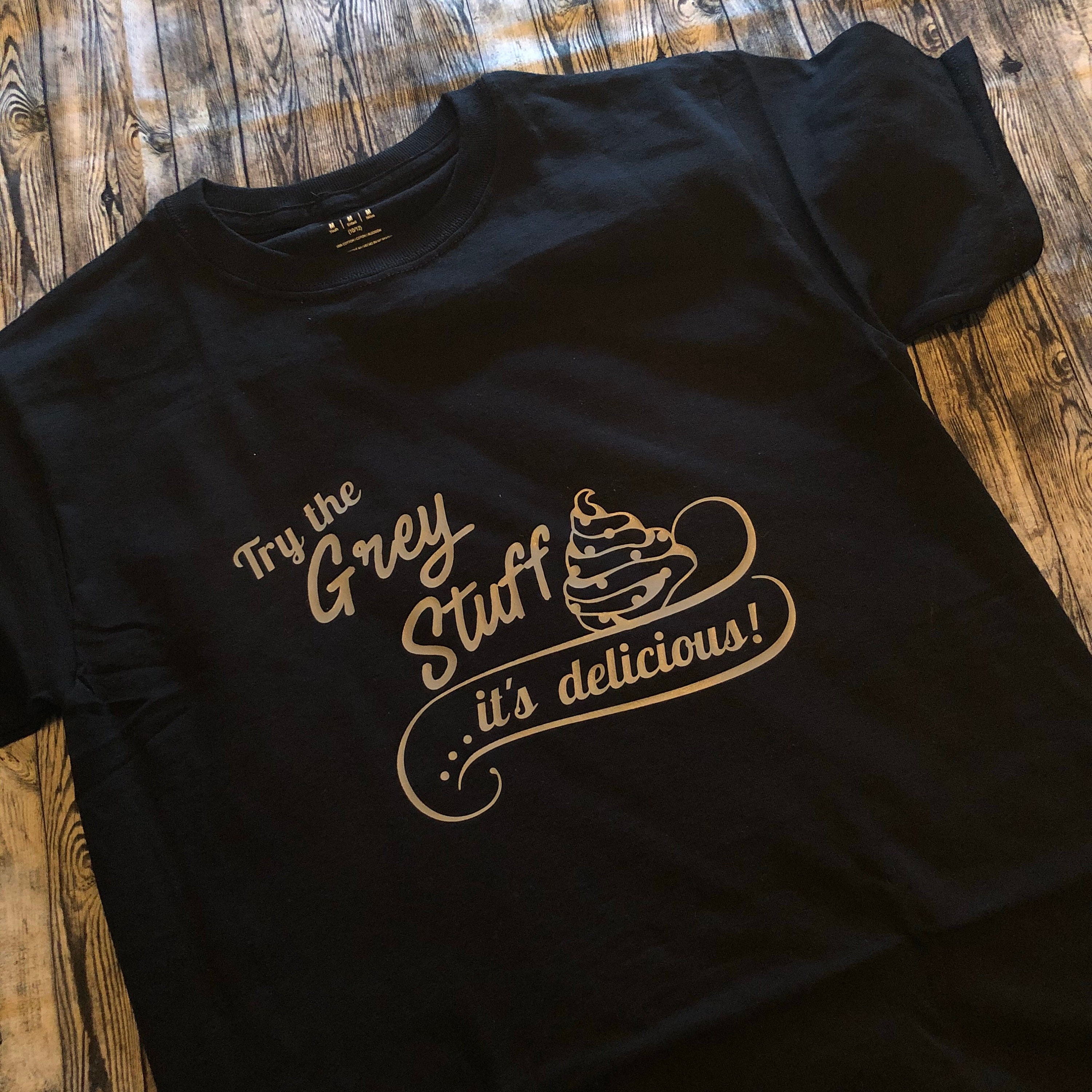 UNISEX "try the Grey Stuff It's Delicious" Disney World & Disneyland ...