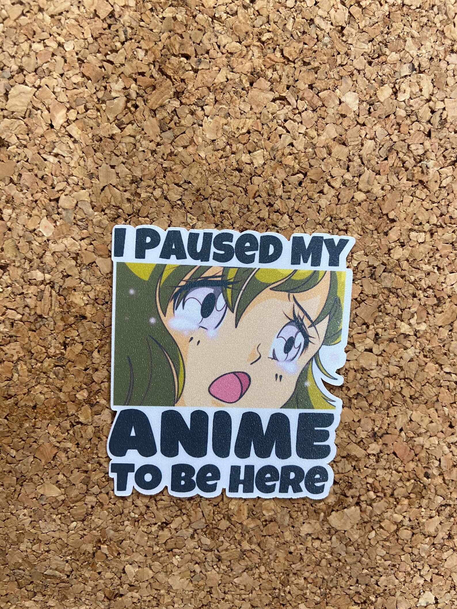 I Paused My Anime To Be Here Vinyl Sticker Anime Sticker | Etsy