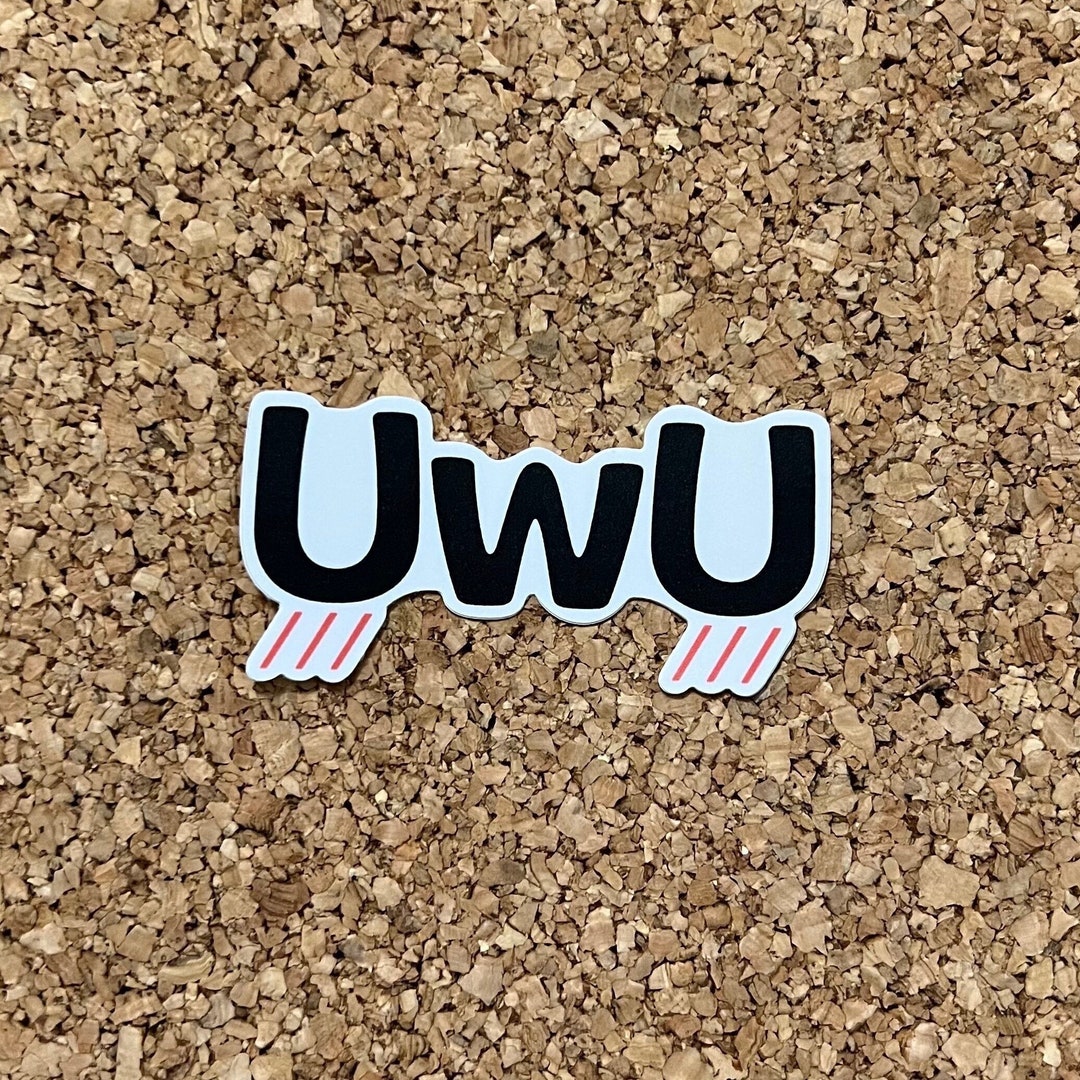 Uwu Vinyl Sticker - Kawaii Anime Uwu Nerdy Anime Weeb Sticker - Etsy