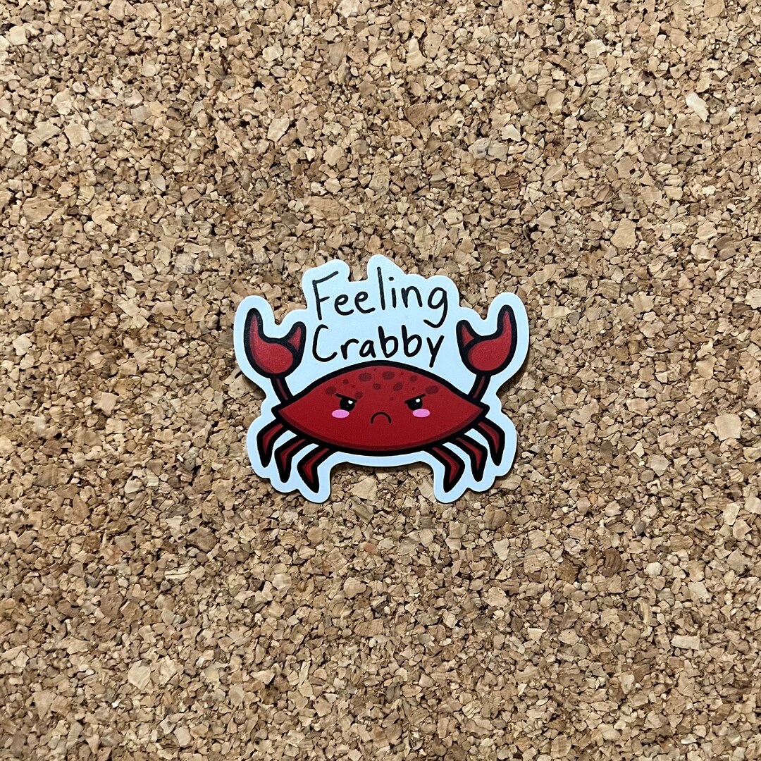 Kawaii Crab Pun Feeling Crabby Sticker - Etsy