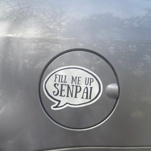 Fill Me up Senpai Magnet- Anime Car Magnet - Funny Anime Car Decor ...