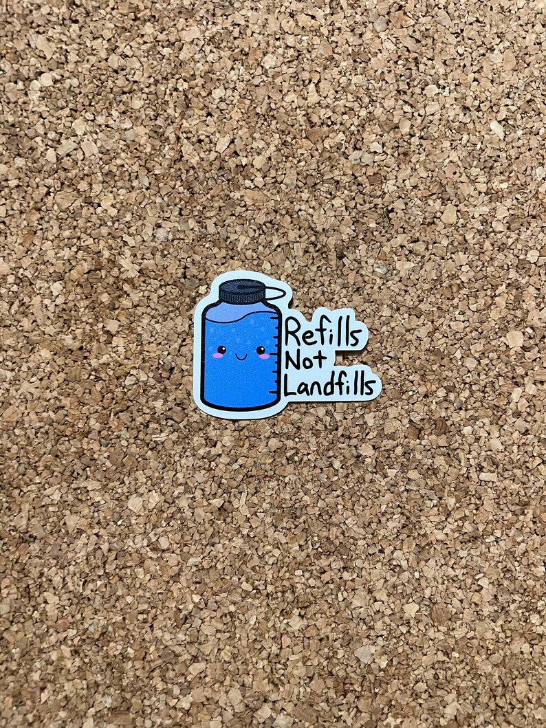 Refills Not Landfills Water Bottle Sticker Drink Sticker - Etsy