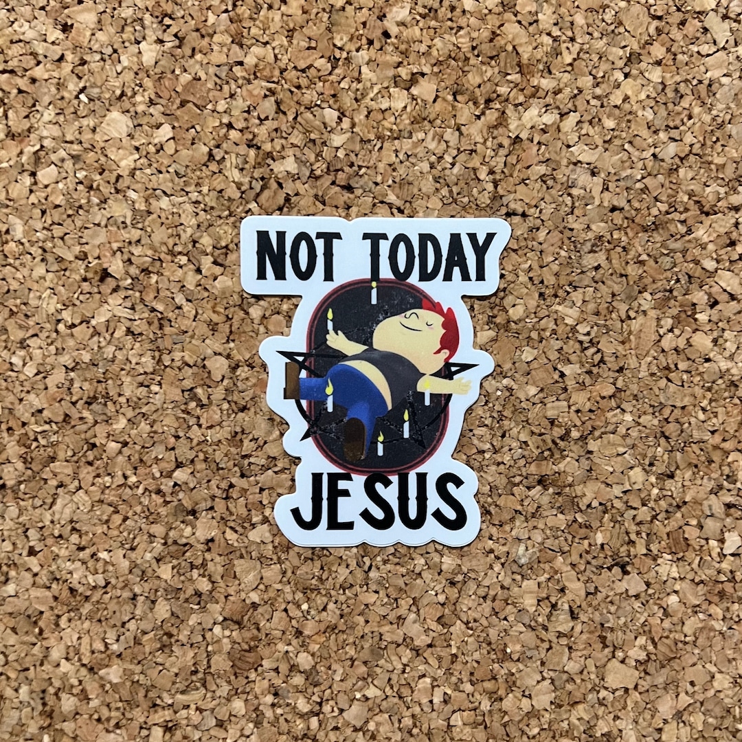 Not Today Jesus Vinyl Sticker Funny Anti Religious Pentagram Sticker - Etsy