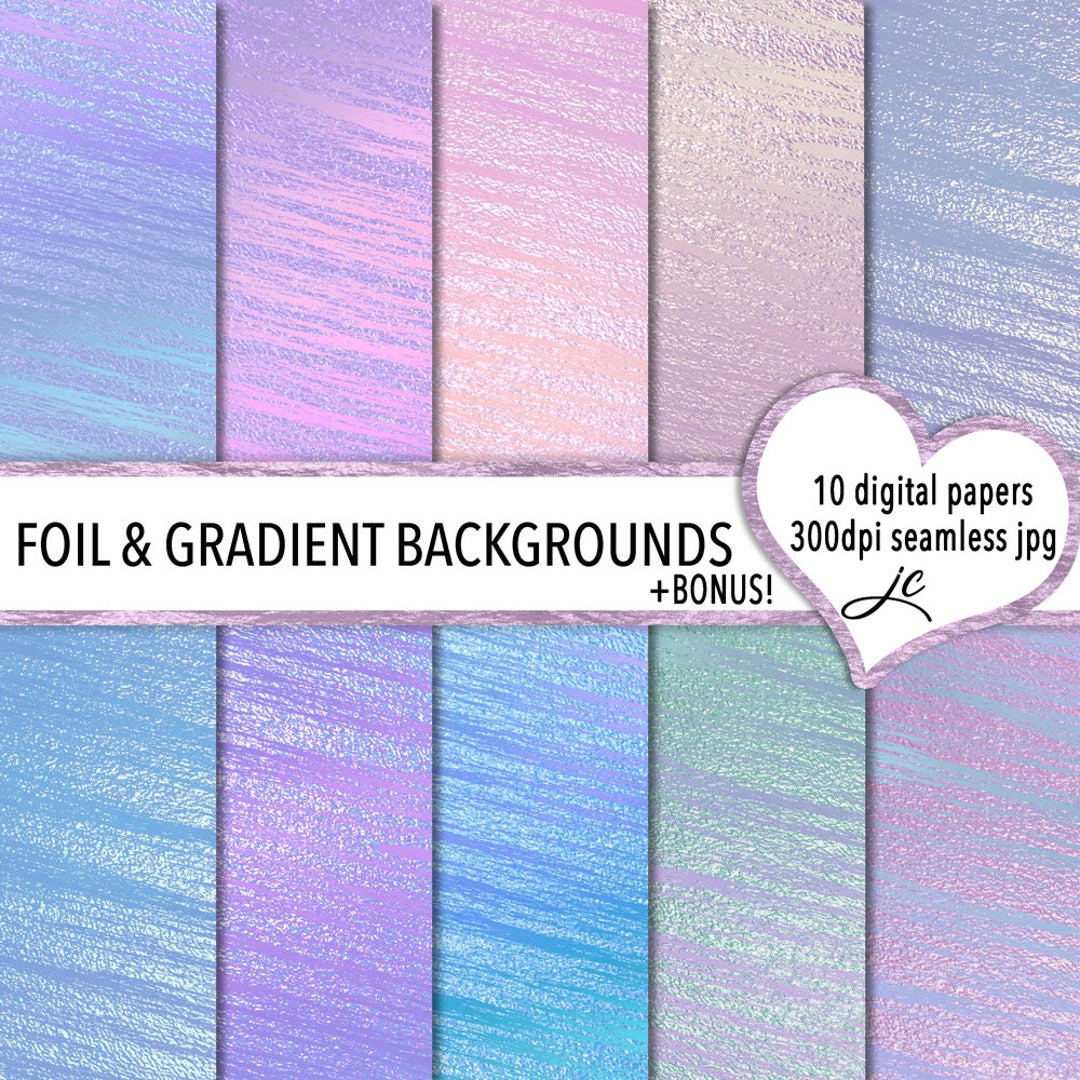 Foil and Gradient Backgrounds Digital Papers + BONUS Photoshop Pattern ...