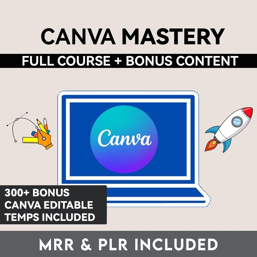 Canva Mastery Course, Learn to Design and Sell Digital Templates From ...