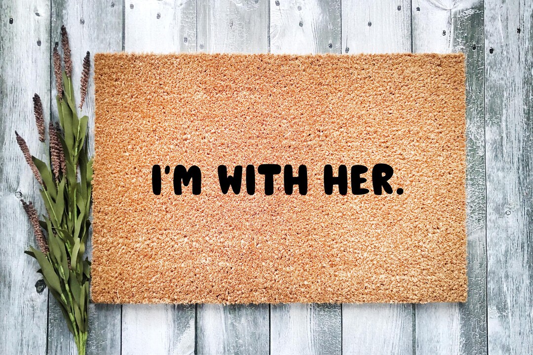 I'm With Her Kamala Harris 2024 Doormat Election Decor, Democrat Gifts ...