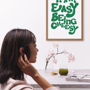 It Aint Easy Being Cheesy Poster, Green | Retro Aesthetic Food Themed ...