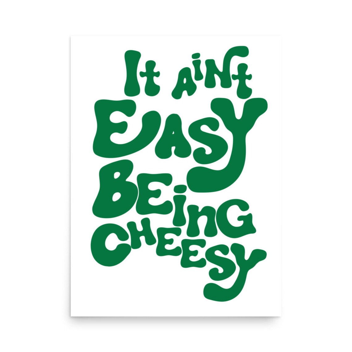 It Aint Easy Being Cheesy Poster, Green | Retro Aesthetic Food Themed ...