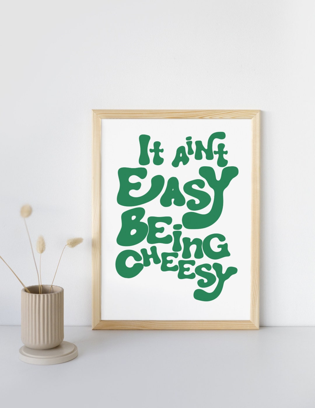 It Aint Easy Being Cheesy Poster, Green | Retro Aesthetic Food Themed ...