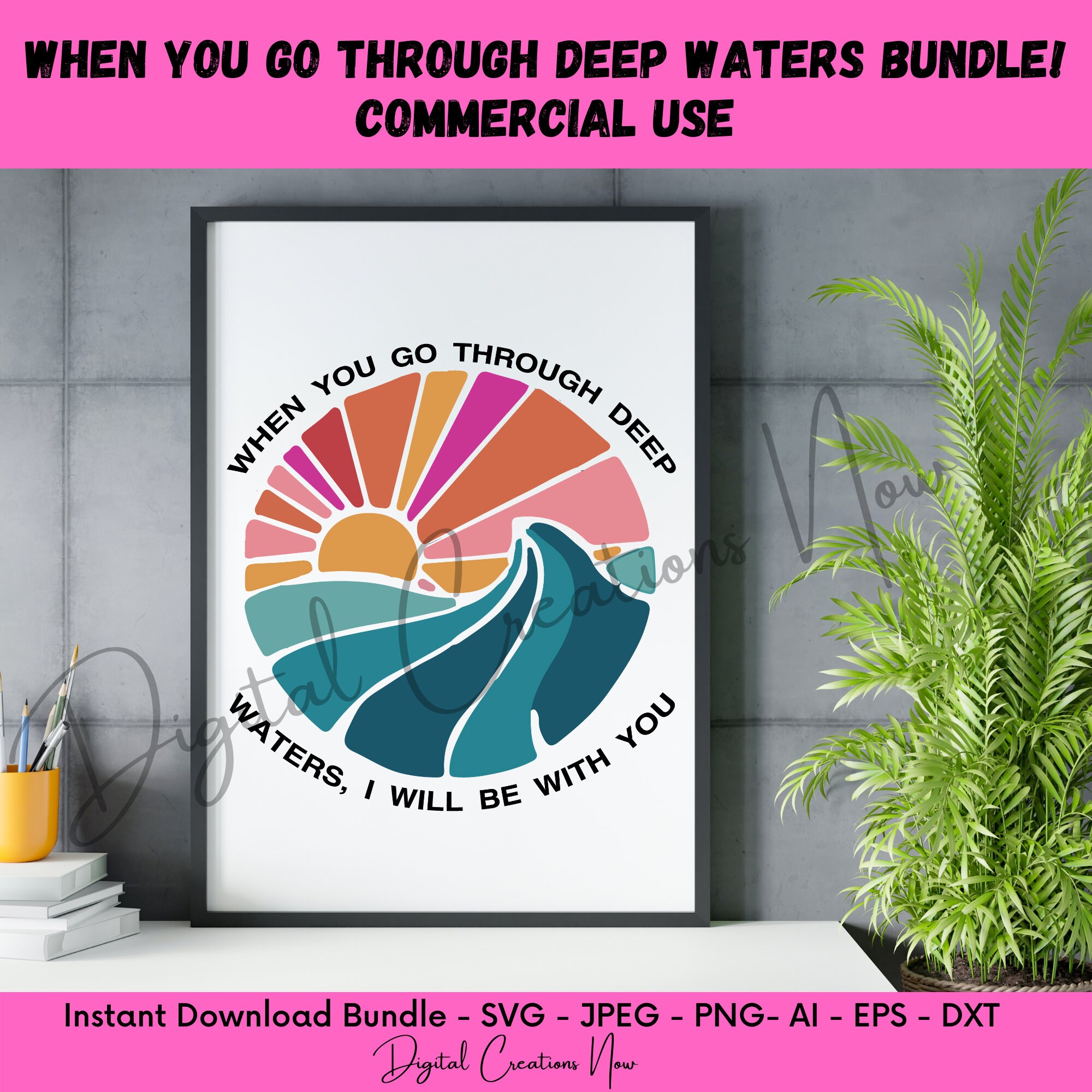 When You Walk Through Deep Waters SVG Bundle Png Jpg Eps Dxt - Etsy