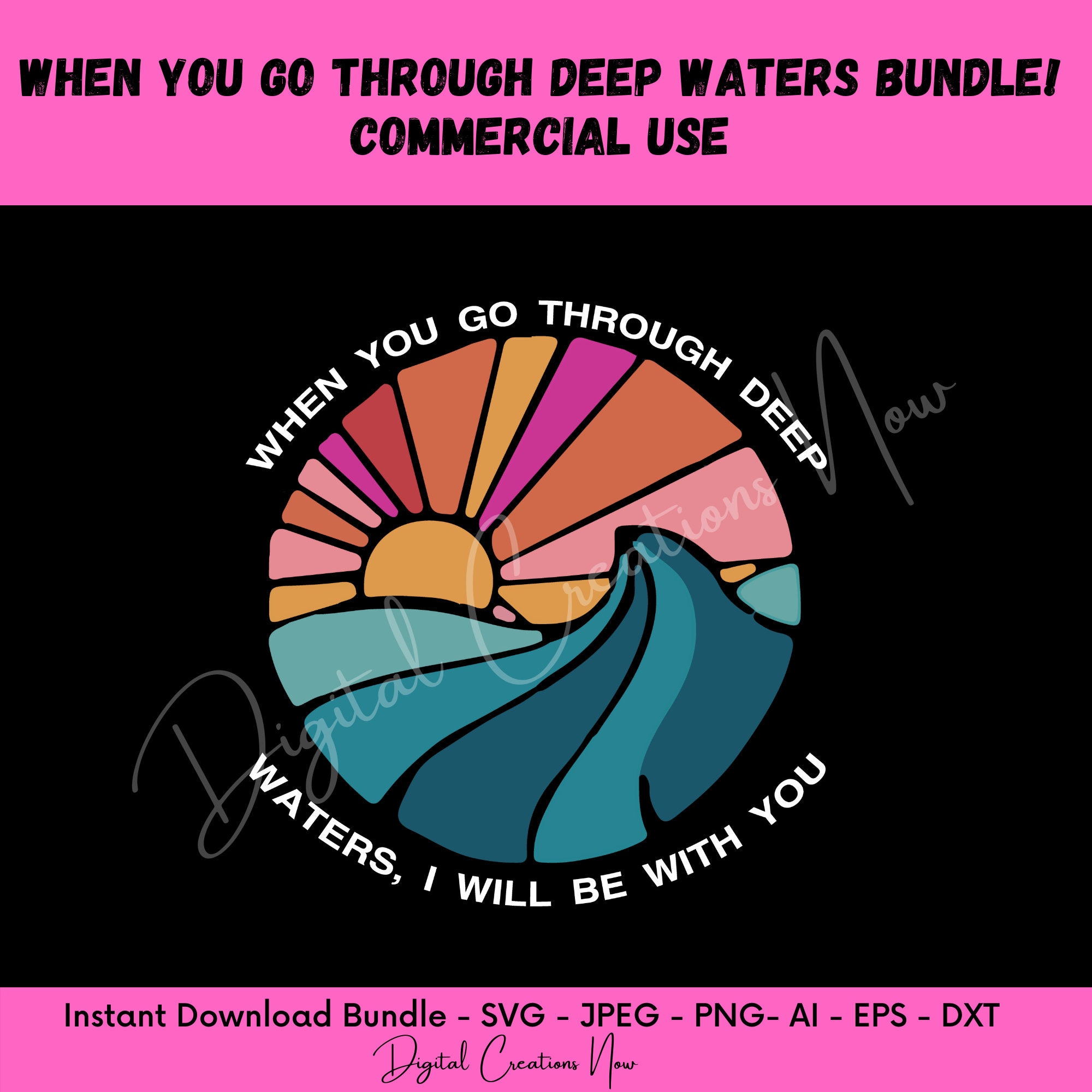 When You Walk Through Deep Waters SVG Bundle Png Jpg Eps Dxt - Etsy