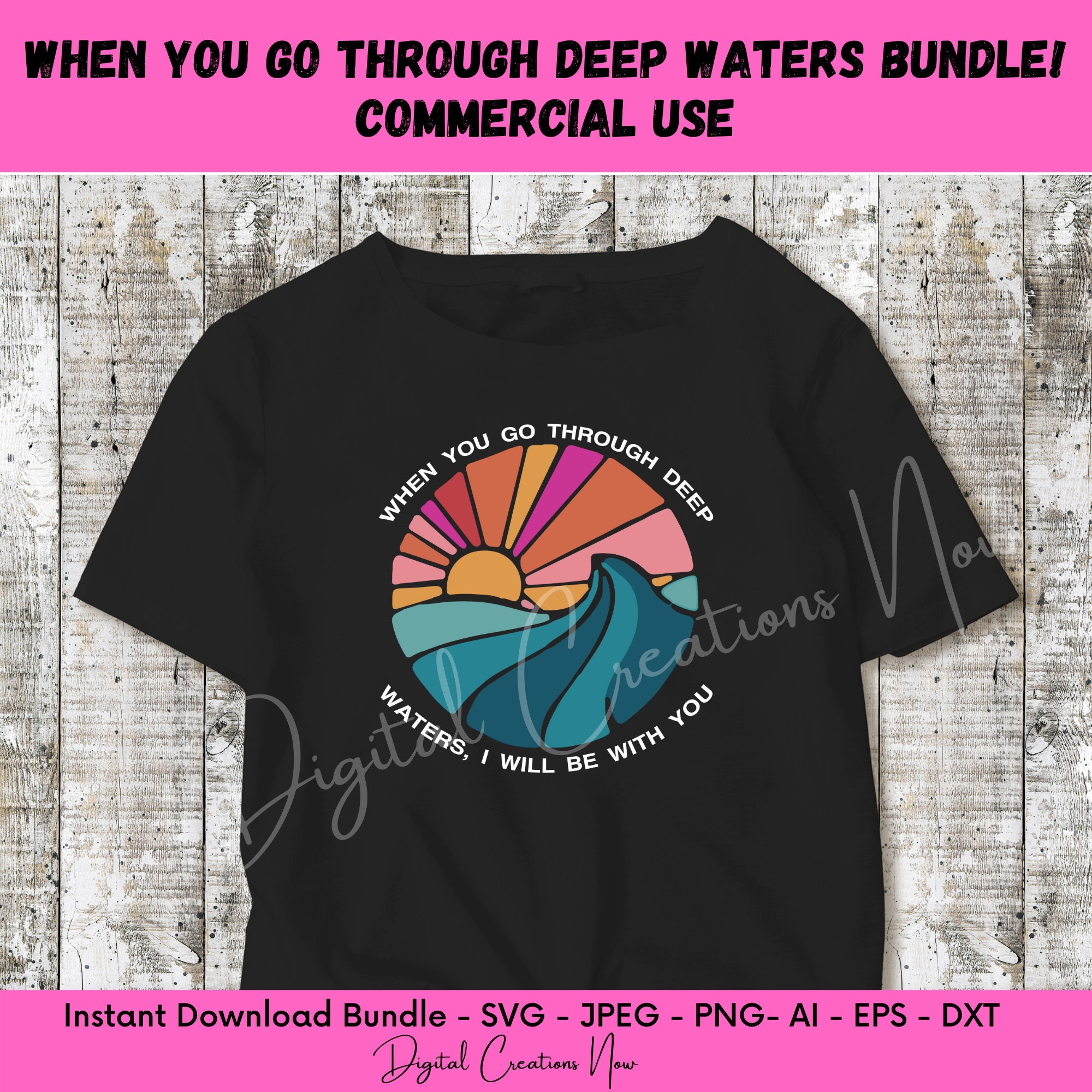 When You Walk Through Deep Waters SVG Bundle Png Jpg Eps Dxt - Etsy