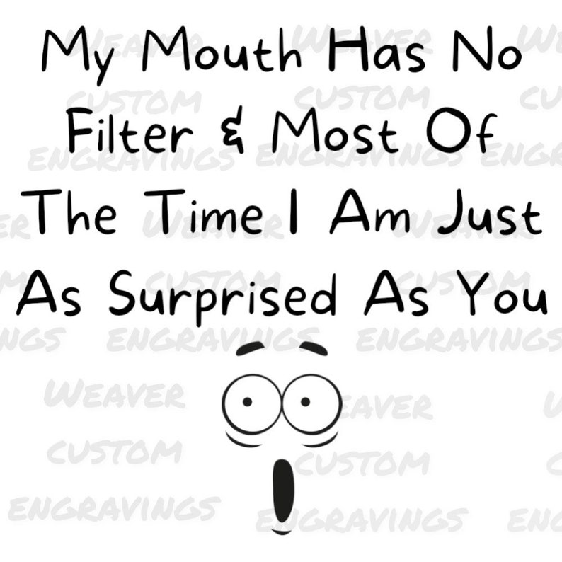 My Mouth Has No Filter PNG SVG, Sarcastic Sticker Design, Funny Quote ...
