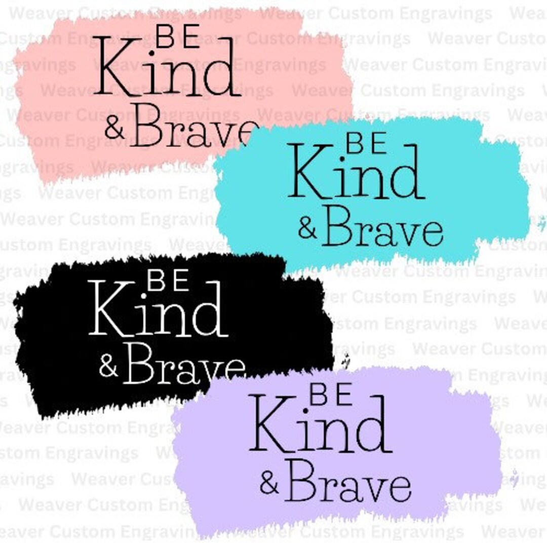 Be Kind & Brave SVG PNG PDF, Digital File for Cricut, Kindness is ...