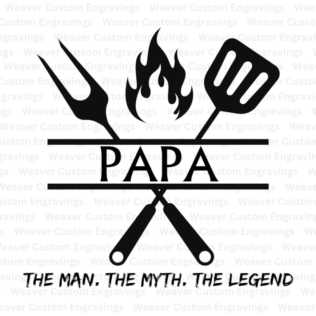Papa the Man, the Myth, the Legend SVG PNG PDF, Papa Grill Silhouette ...