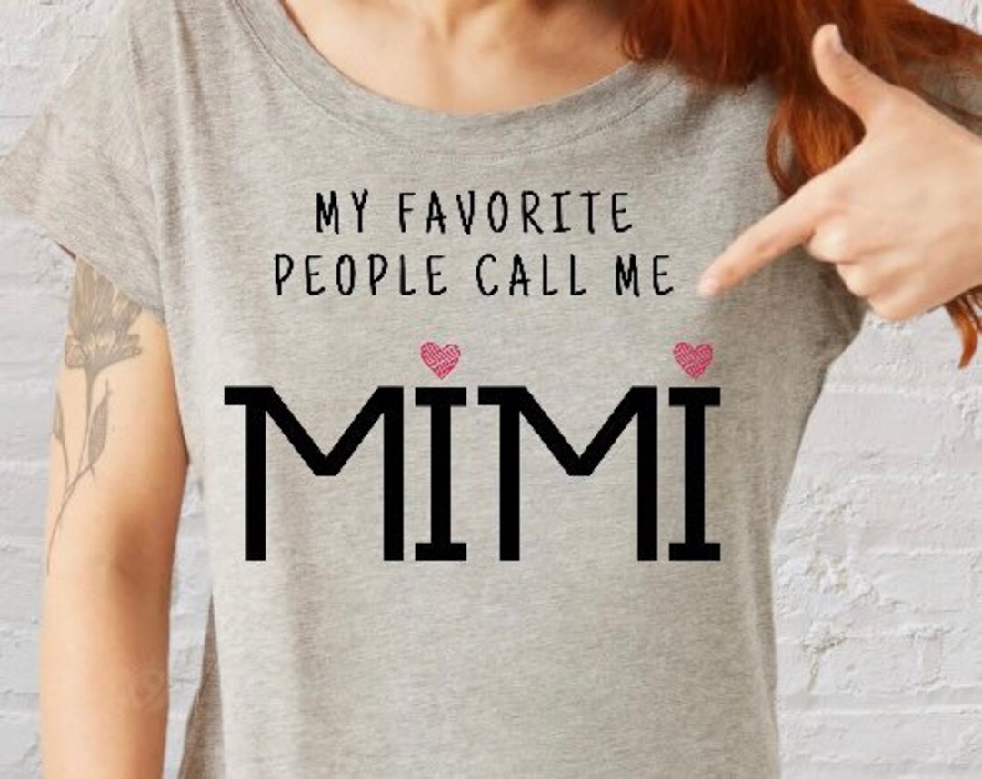 Favorite People Call Me Mimi PNG SVG | Digital Download Design ...
