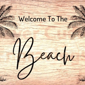 Welcome to the Beach PNG SVG PDF, Beach House Digital Cricut Design ...