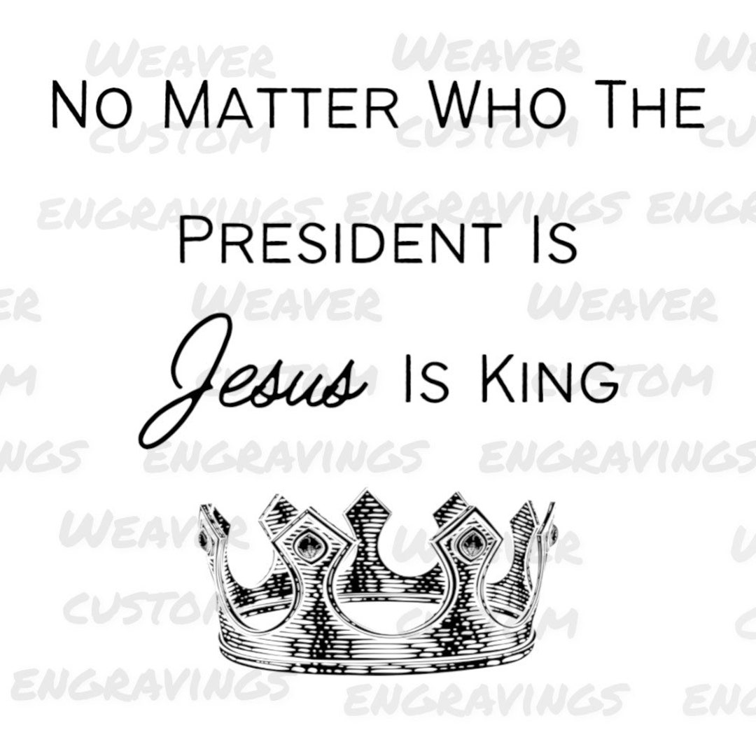 Jesus is King PNG SVG PDF, Bible Scripture Christian Cricut File Vector ...