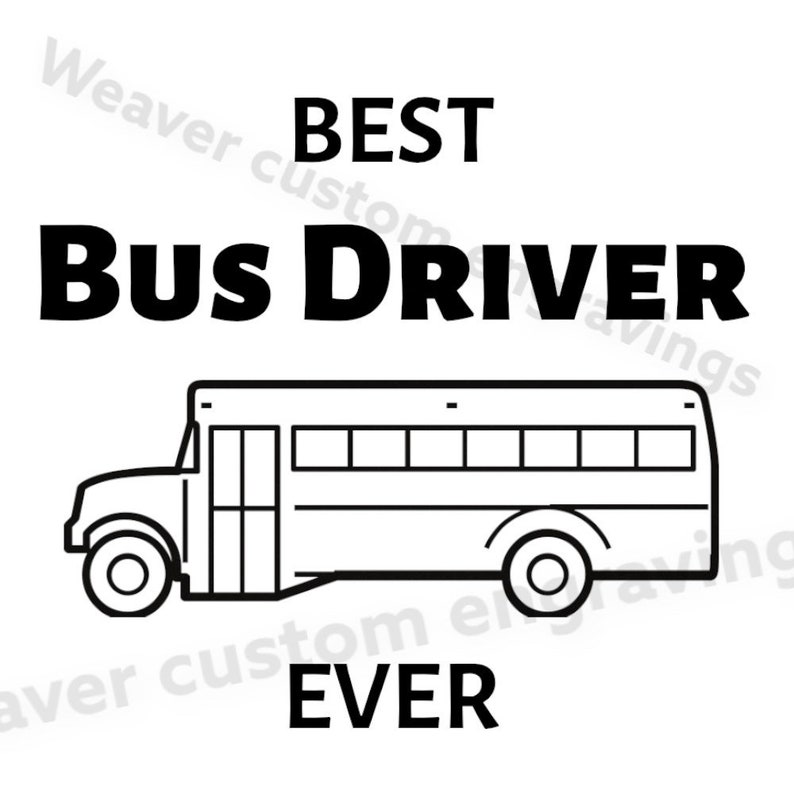 Best Bus Driver Ever PNG SVG PDF School Bus Vector Image Bus - Etsy