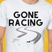 Gone Racing PNG SVG Digital Download Design Nascar or Dirt Track Racing ...