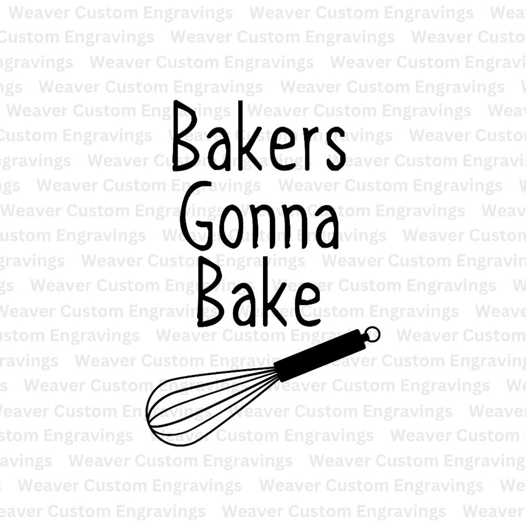 Bakers Gonna Bake SVG PNG PDF, I Love to Cook & Bake Vector Clipart ...