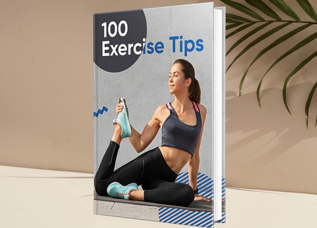 100 Exercise Tips: Maximize Your Workout Routine Ebook - Etsy
