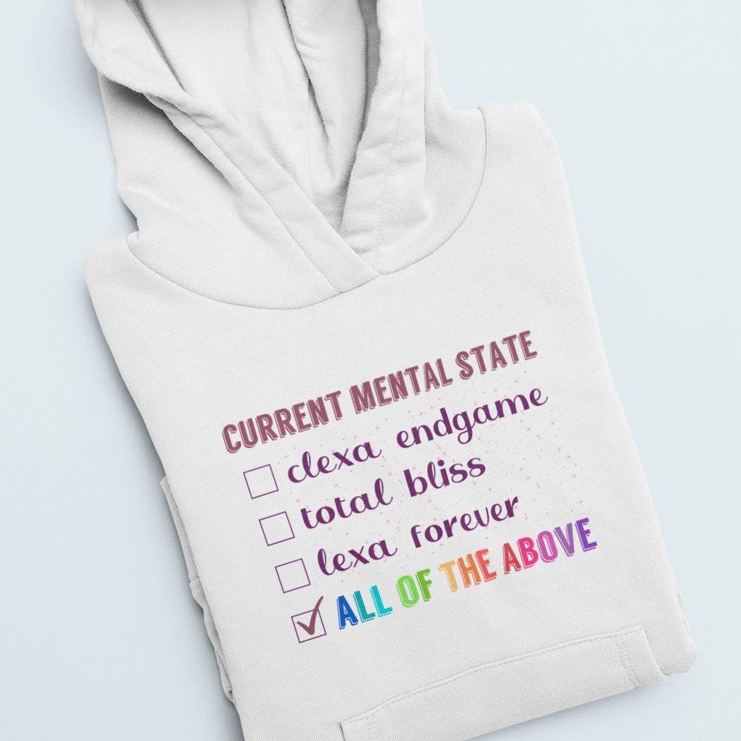 Current Mental State the 100 Cw Hoodie Clexa Endgame the 100 ...