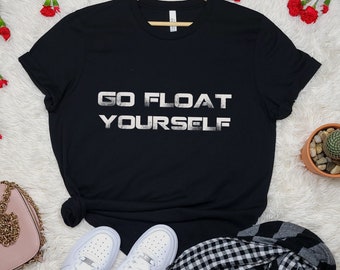 Go Float Yourself Svg - Etsy