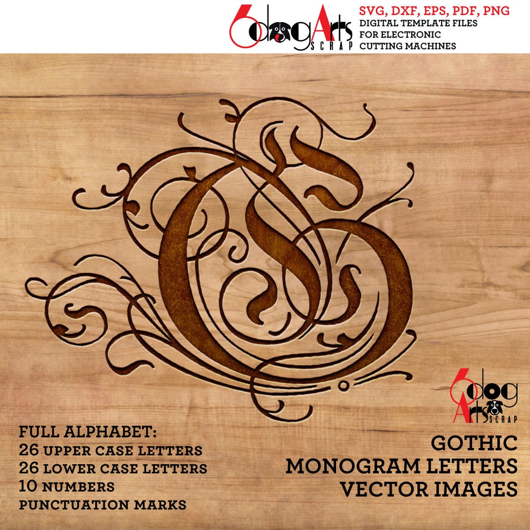 Gothic Monogram Alphabet Letters SVG DXF Pdf Eps Vector Files Laser ...