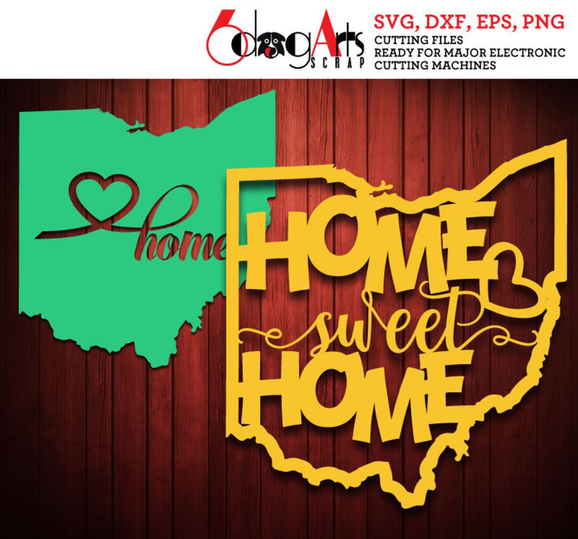 Ohio Sweet Home Digital Files SVG DXF Cuttable Designs Printable ...