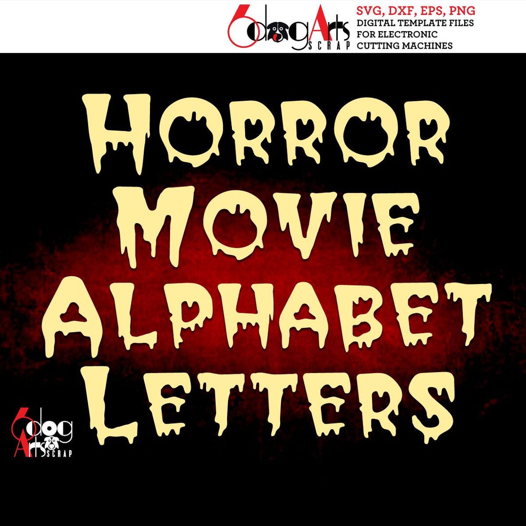 Horror Movie Alphabet Letters Digital Images Svg Dxf Eps Png Silhouette ...