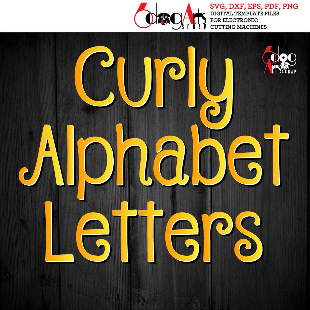 Curly Alphabet Letters Digital Files SVG DXF Vinyl Die Cutting ...