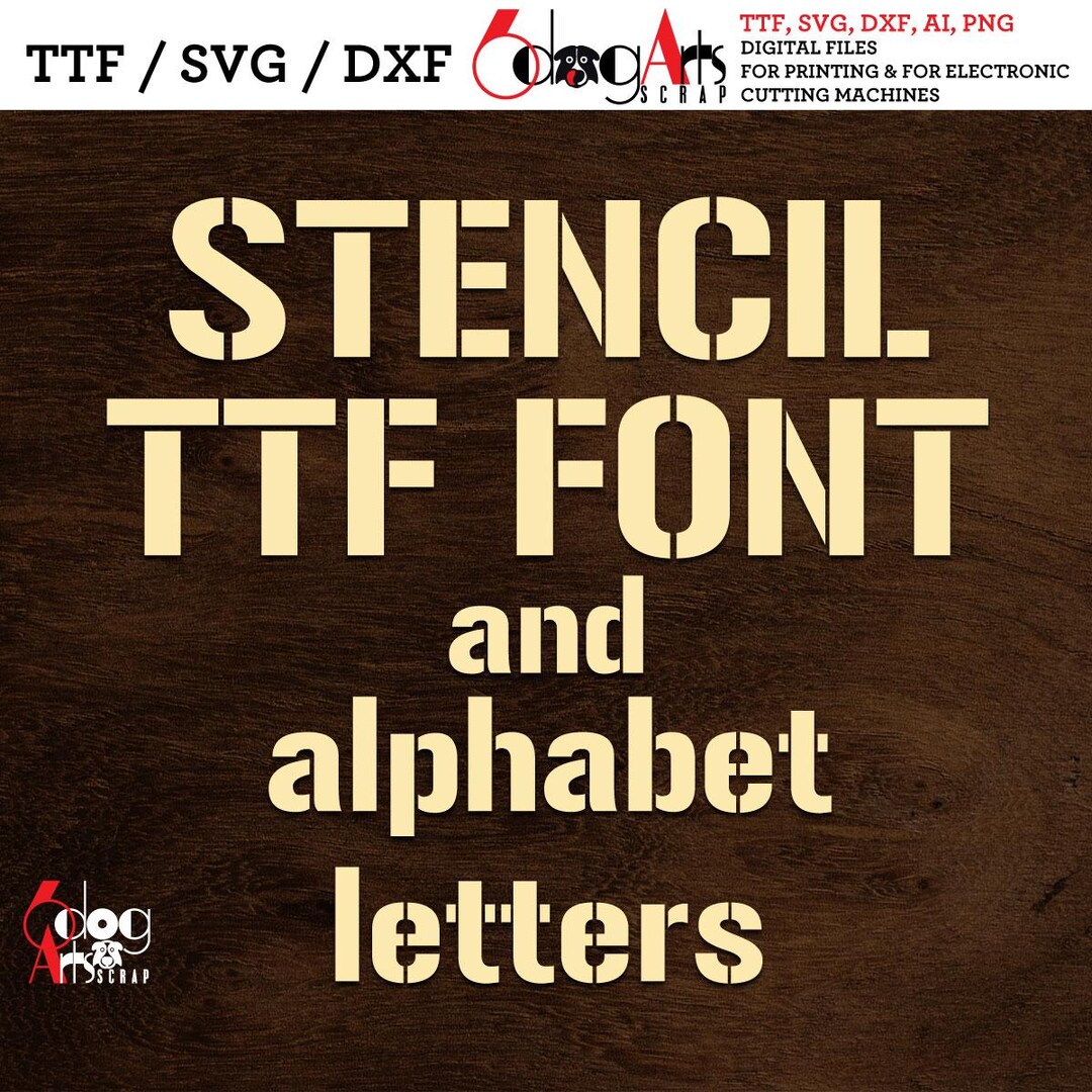 Stencil TTF Font & SVG Vector Images Alphabet Letters for Printing ...