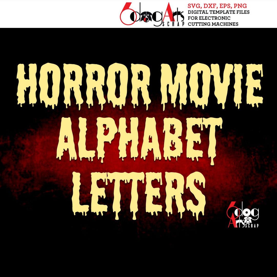 Horror Alphabet Letters Digital Images Svg Dxf Eps Png Silhouette ...
