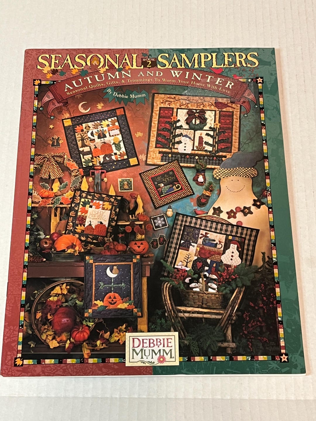Debbie Mumm Seasonal Samplers Autumn and Winter Quilting Projects Book ...