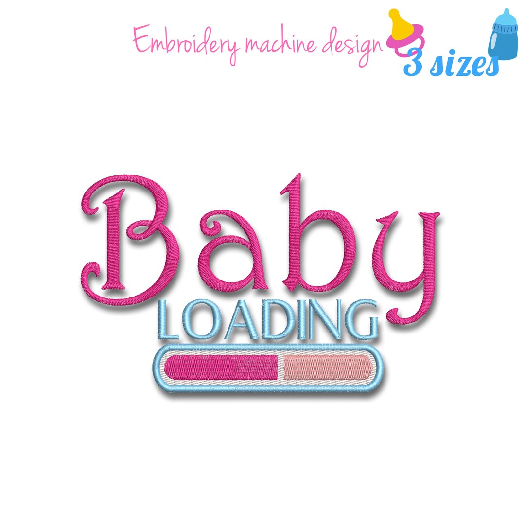 Baby Loading Embroidery Machine Design Pes Sayings Digital Instant ...
