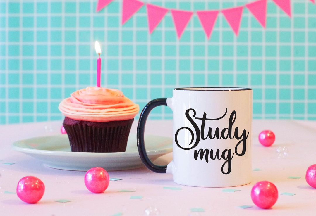 Study Mug, College Student Mug, Back to School Coffee Mug, Coffee Mug ...