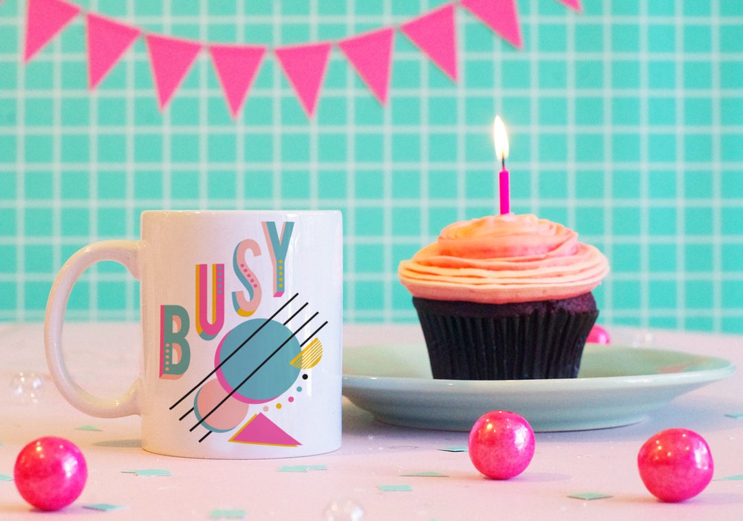 Busy Mug, Cute Mug, Geometric Design, Typography, Graphic Design, Funny ...