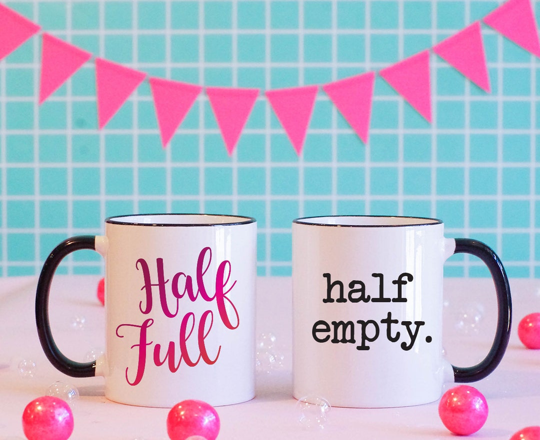 Half Full Half Empty Matching Mugs, Funny Coffee Mugs, Matching Coffee ...