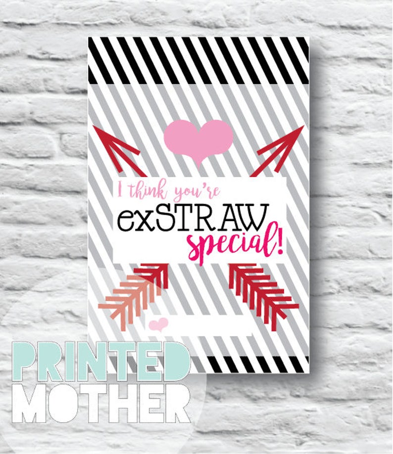 I Think You're Exstraw Special Valentine PDF Printable Gift Tags ...
