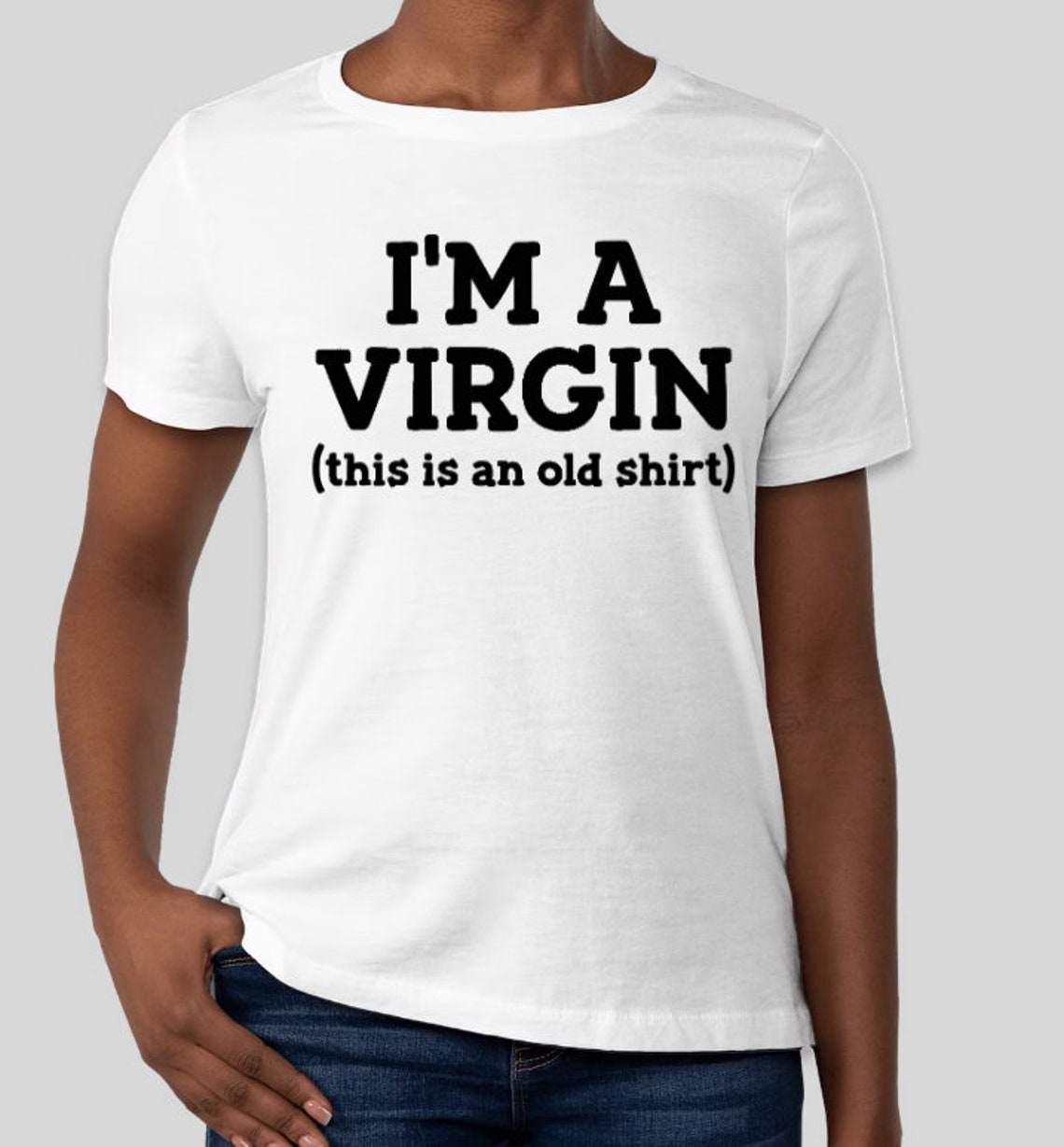 I'm a Virgin, This is an Old Shirt, Virgin Shirt, Funny Virgin Shirt - Etsy
