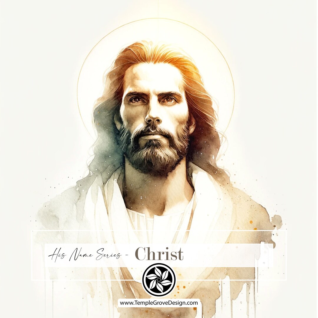 Names of Jesus Series, "christ" a Watercolor Painting of Jesus Christ ...