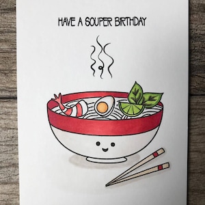 Souper Birthday, Ramen Lover, Pho, Play on Pun, Chinese Food, Greeting ...