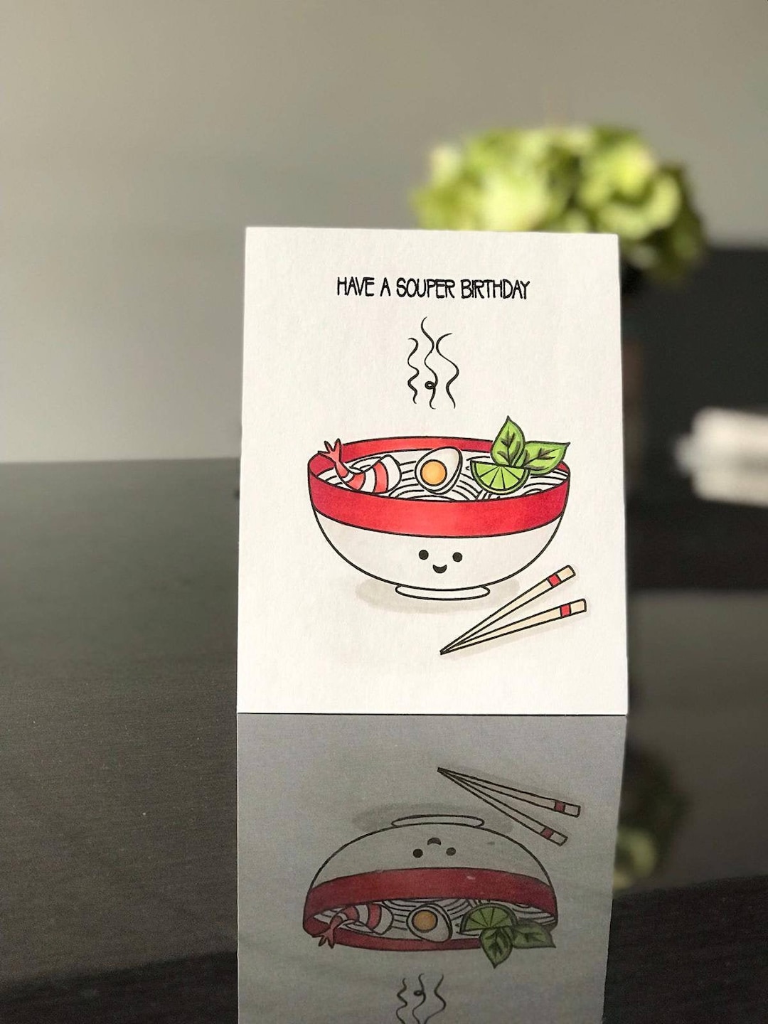 Souper Birthday, Ramen Lover, Pho, Play on Pun, Chinese Food, Greeting ...