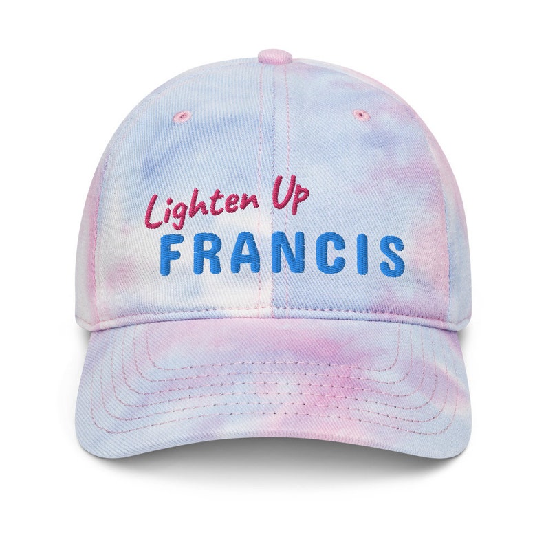 Lighten up Francis Tie Dye Hat - Etsy