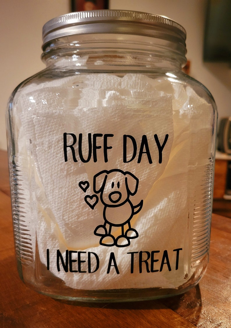 Dog Treat Jar/ Pet Treat Jar - Ruff Day I Need a Treat! - Etsy